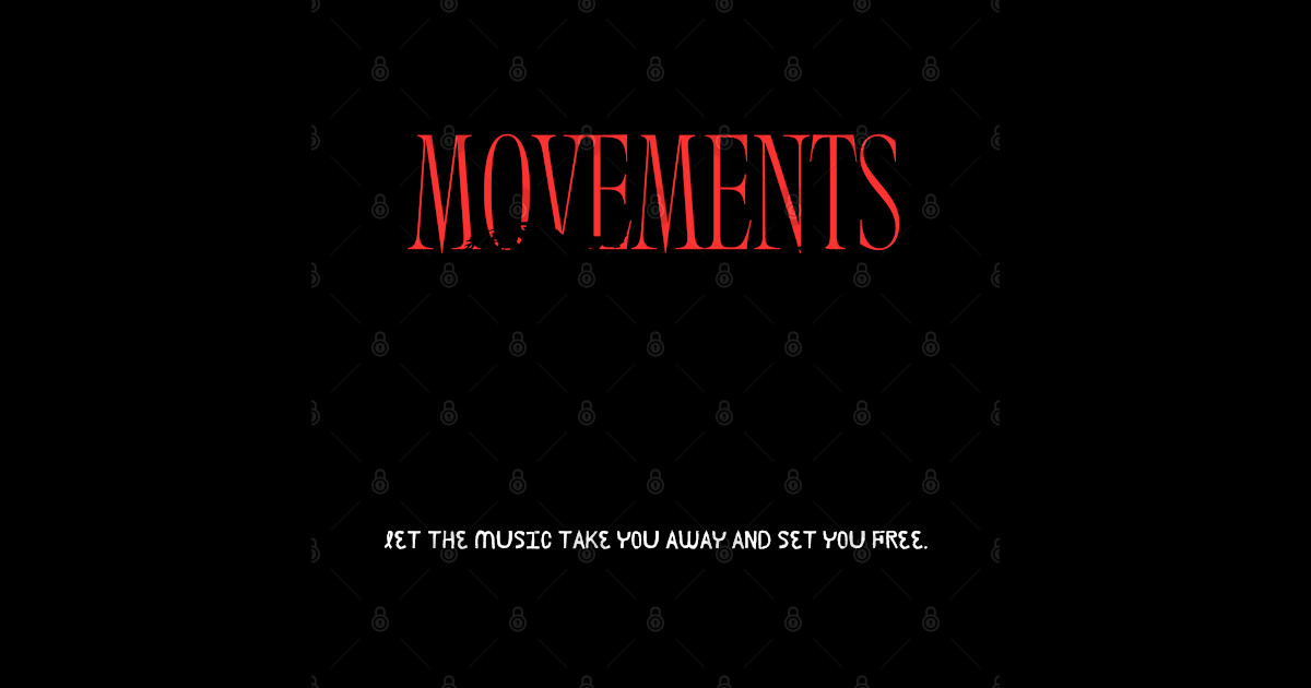 Movements - Movements - Sticker | TeePublic