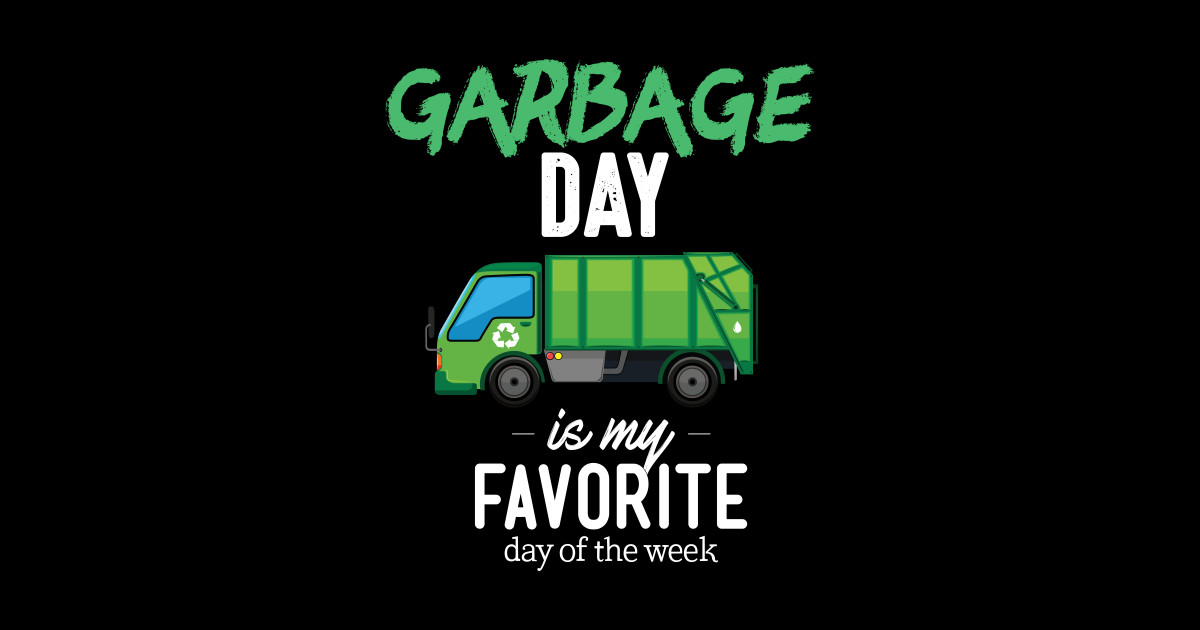 Garbage Day Truck - Garbage Man - Sticker | TeePublic
