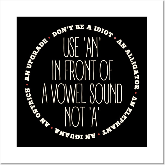 Don't be a Idiot Grammar Teacher Funny Design - Dont Be A Idiot Grammar ...