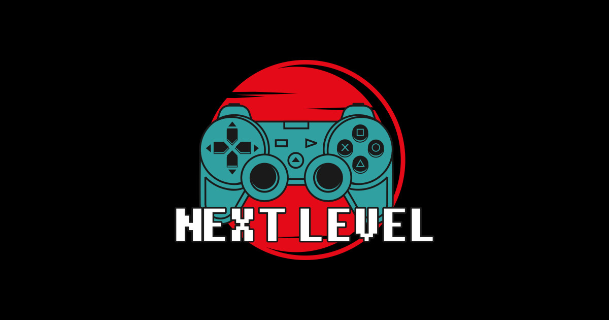 Next Level - Next Level Gamer - Sticker | TeePublic