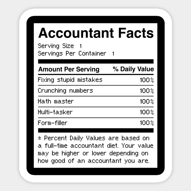 Accountant Facts | Funny Accounting - Accountant - Sticker | TeePublic