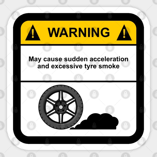 Burnout warning - Tyre Smoke - Burnout - Sticker | TeePublic