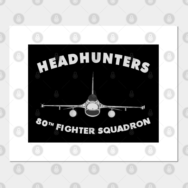 80th Fighter Squadron Headhunters USAF F16 - Fighter - Posters and Art ...