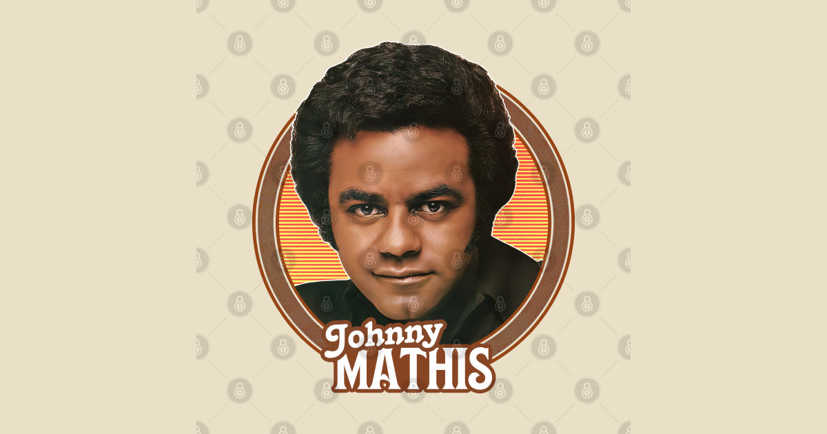 Johnny Mathis -- 70s Retro Fan Art - Johnny Mathis - T-Shirt | TeePublic