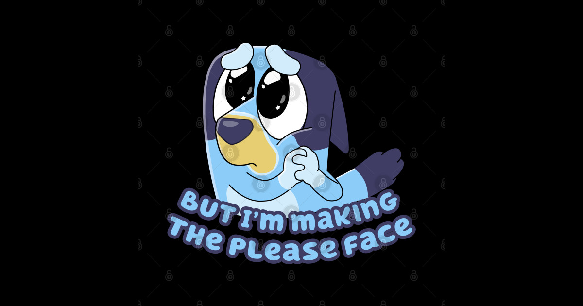 Blueys Please Face - Blue - Sticker | TeePublic