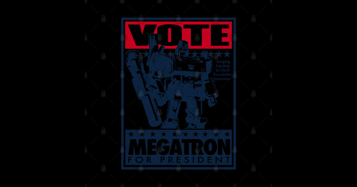Transformers - GEN 1 - Vote Megatron - 80s Cartoon Robots Science ...