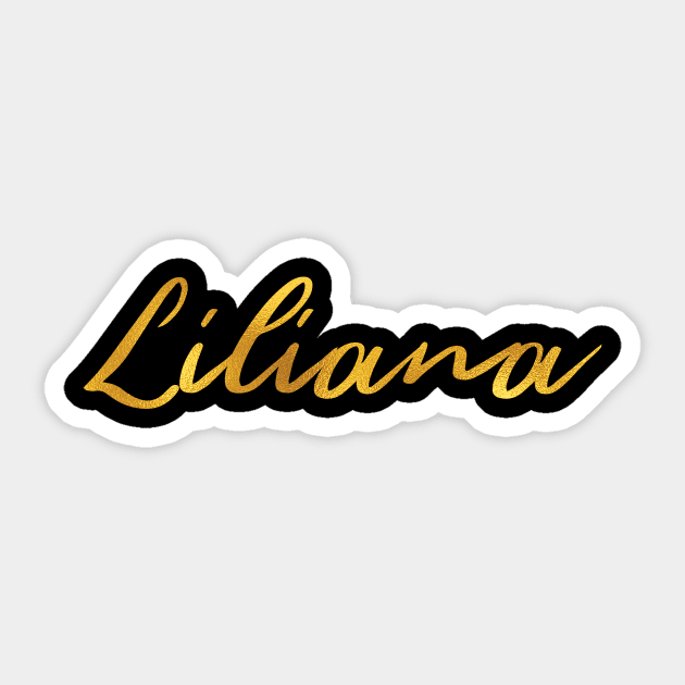 Liliana Name Hand Lettering in Faux Gold Letters - Liliana - Sticker ...