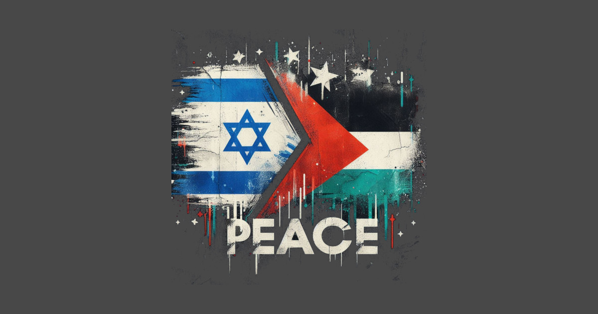 Peace for Israel and Palestine - Israeli Palestinian Conflict - T-Shirt ...