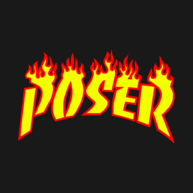 Poser - Thrasher Poser Logo Skate Ofwgkta Supreme Skateboard Tumblr - T ...