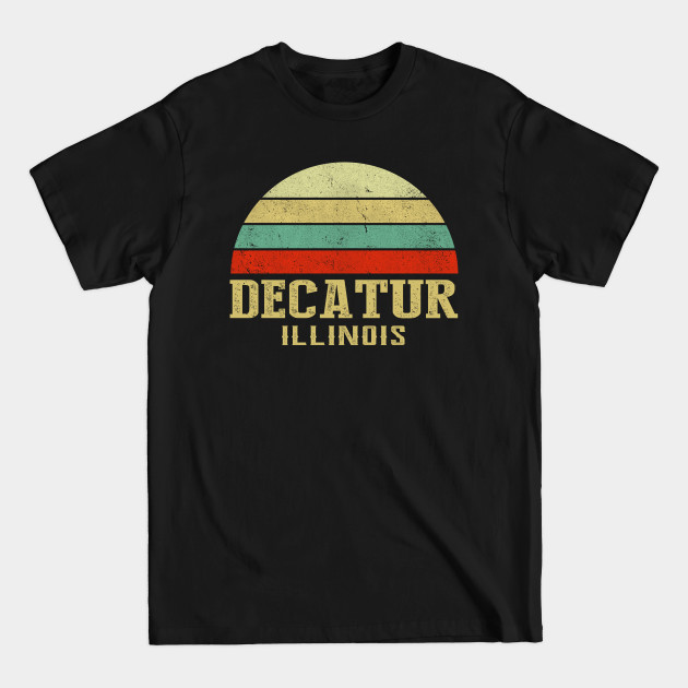 ILLINOIS - Vintage Retro Sunset DECATUR, IL Shirt - Decatur Illinois ...