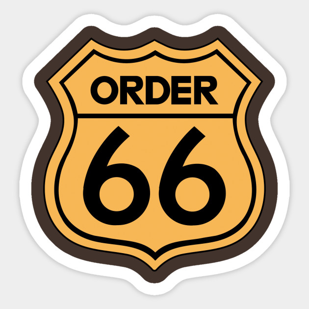 Order 66 - Star Wars - Sticker | TeePublic
