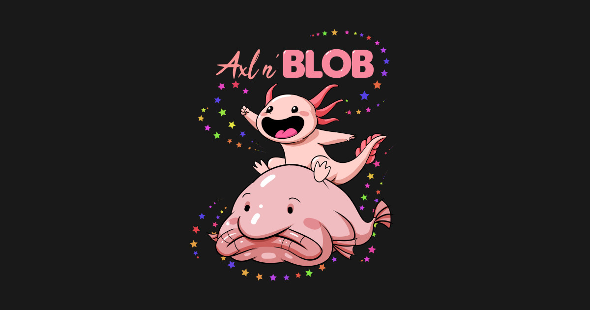 Axolotl and Blob Fish Cute Adventures - Axolotl - T-Shirt | TeePublic