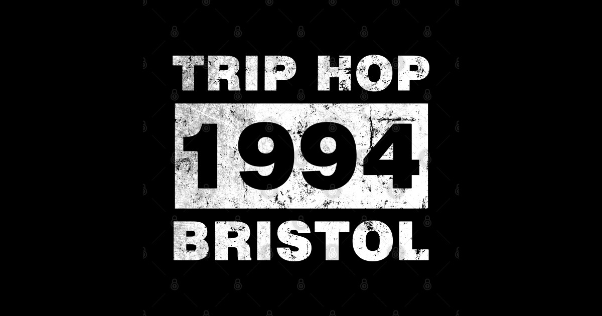 TRIP HOP 1994 BRISTOL - Trip Hop - Sticker | TeePublic