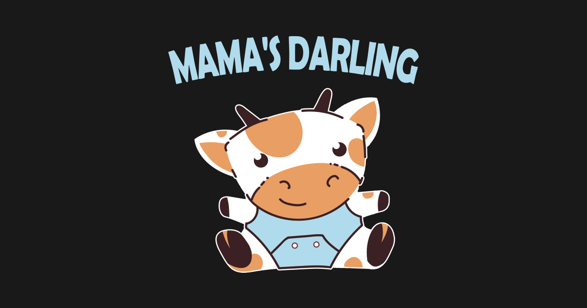 Mamas Darling Baby Cow Gift - Mamas Darling Kids - T-Shirt | TeePublic