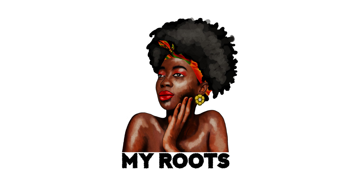 My African Roots, Black Pride, Afro African Woman - African Woman - T ...