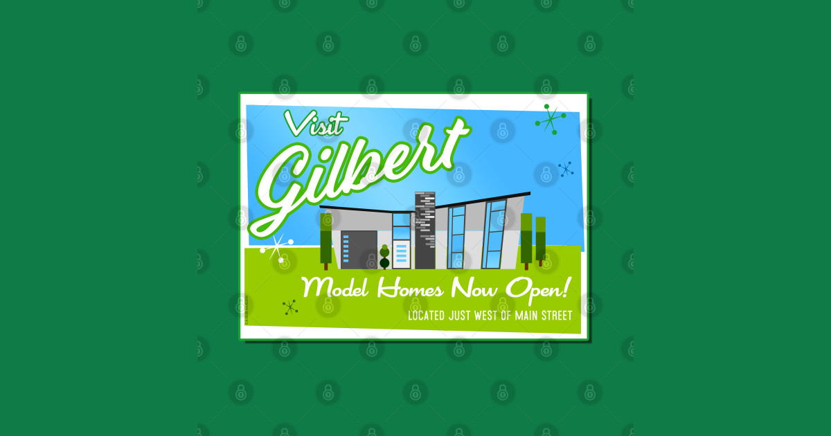 Gilbert Model Homes - Gilbert - T-Shirt | TeePublic