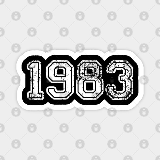 1983 - Vintage Years Logo Grunge Effect - 1983 - Magnet | TeePublic