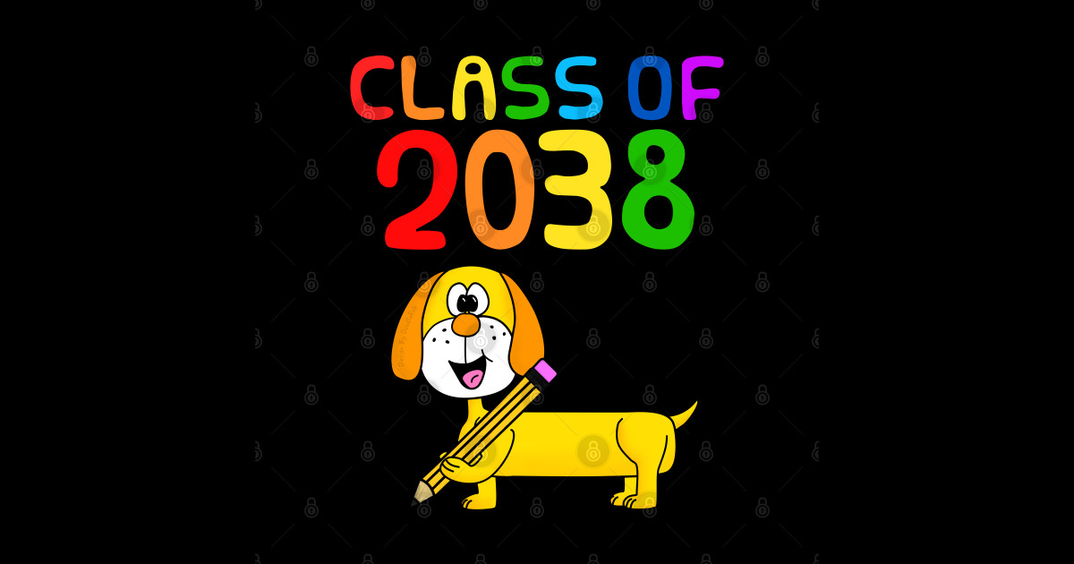 Class Of 2038 Dog, First Day Of School, Kindergarten Teacher Dachshund ...