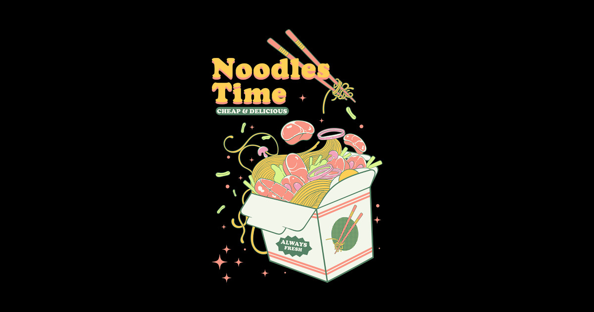Noodles Time - Cute Noodles Food - Noodles - Posters and Art Prints ...