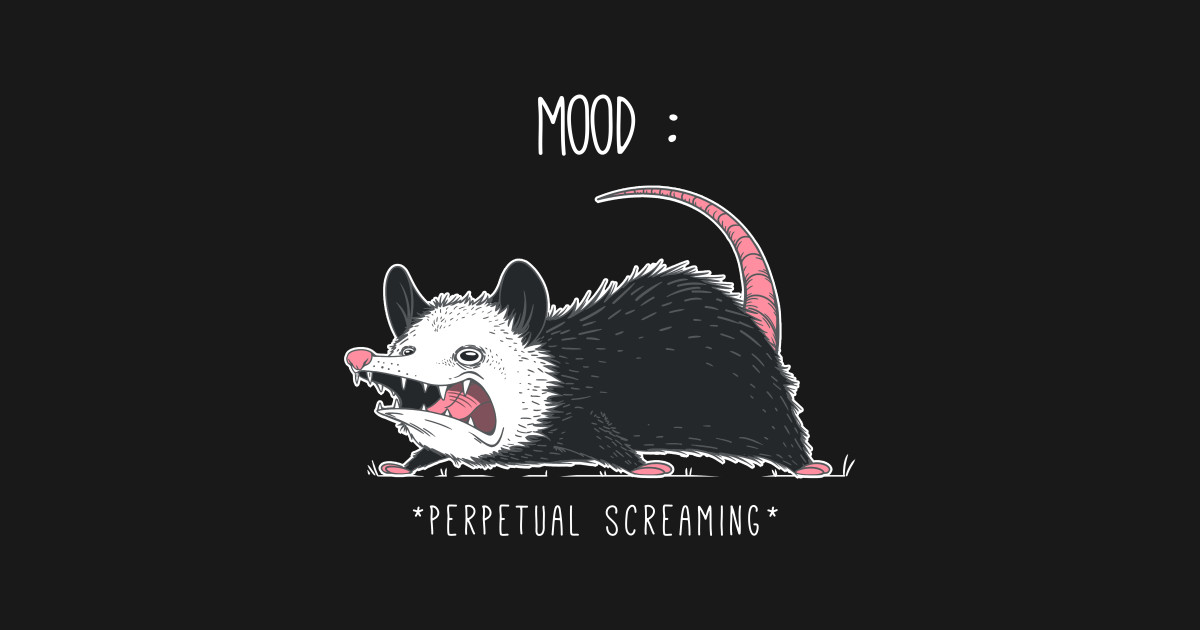 Mood - Perpetual Screaming - Perpetual Screaming - T-Shirt | TeePublic