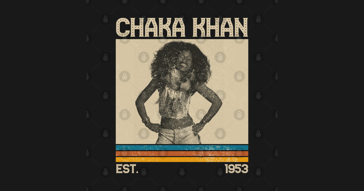 Chaka Khan 1953 RETRO STYLE - Chaka Khan - T-Shirt | TeePublic