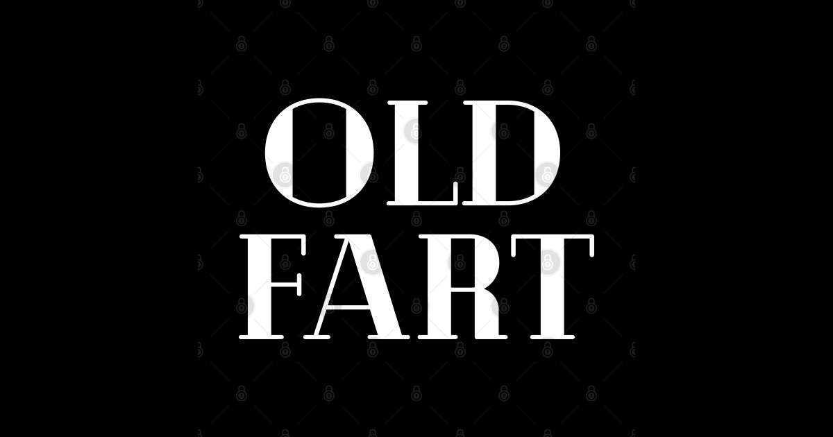 funny old fart for dad - Fart - Sticker | TeePublic