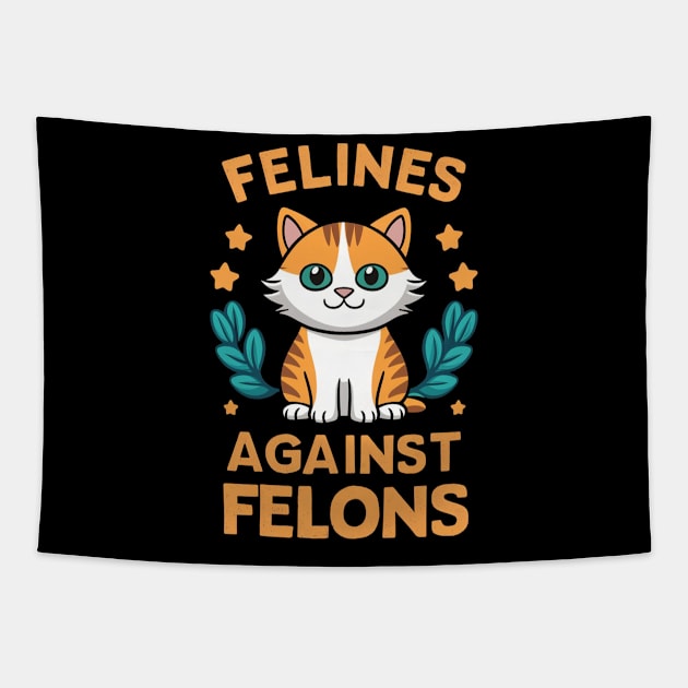 FELINES AGAINST FELONS - 2024 KAMALA HARRIS - Felines Against Felons ...
