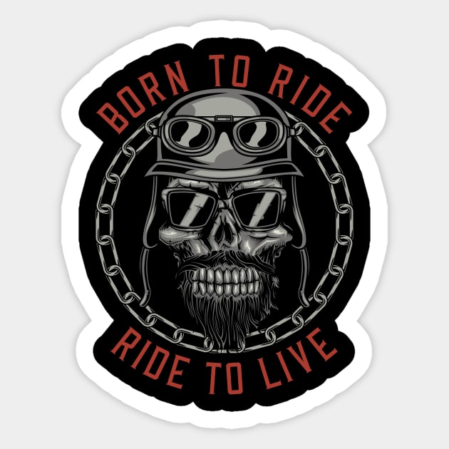Motorcycle Series: Born to Ride - Born To Ride - Sticker | TeePublic