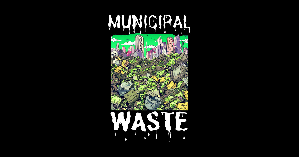 Municipal Waste - Municipal Waste - Sticker | TeePublic