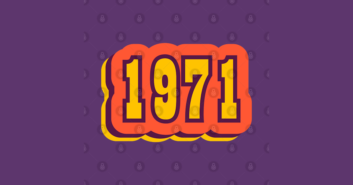 1971 Retro Typography, Vintage Birth Year Style - 1971 - T-Shirt ...