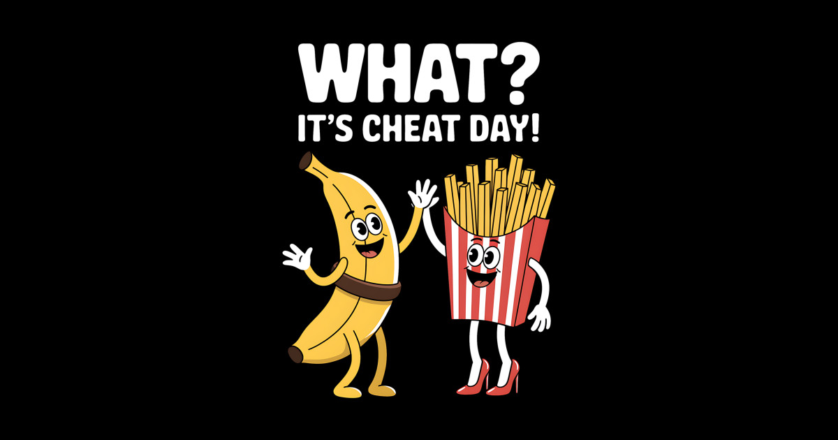 French Fries What It's Cheat Day Potato Fry Lover Fastfood - French ...