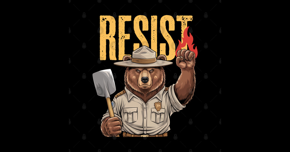 Vintage Smokey The Resist Bear - Resist Bear Save Our Parks - Resist ...