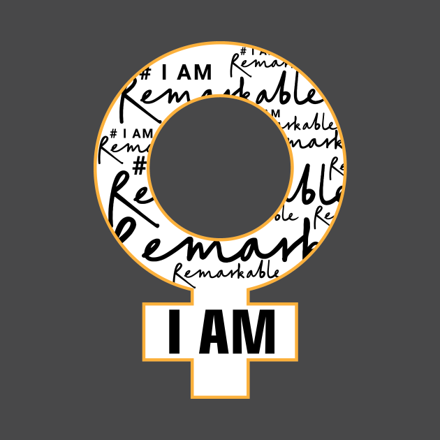 I Am Remarkable - I Am Remarkable - T-Shirt | TeePublic