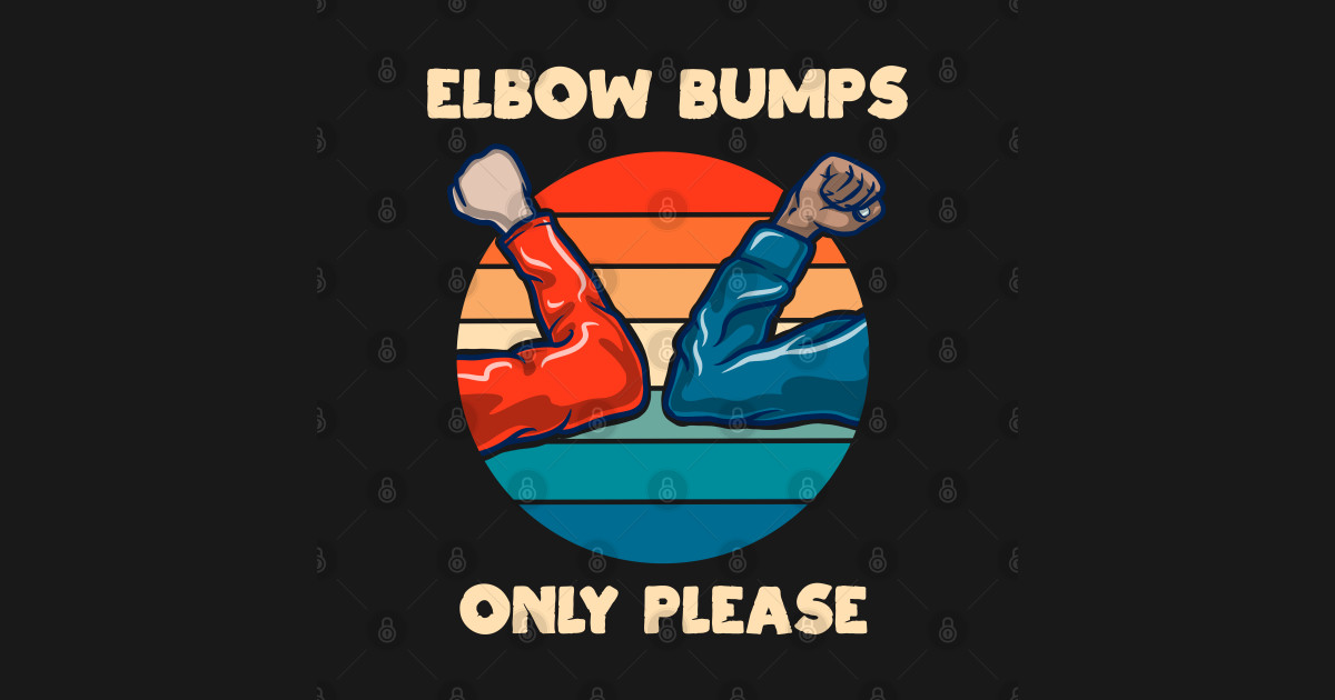 Elbow Bumps Only Please Vintage New Normal Greeting Funny Gift - Elbow ...
