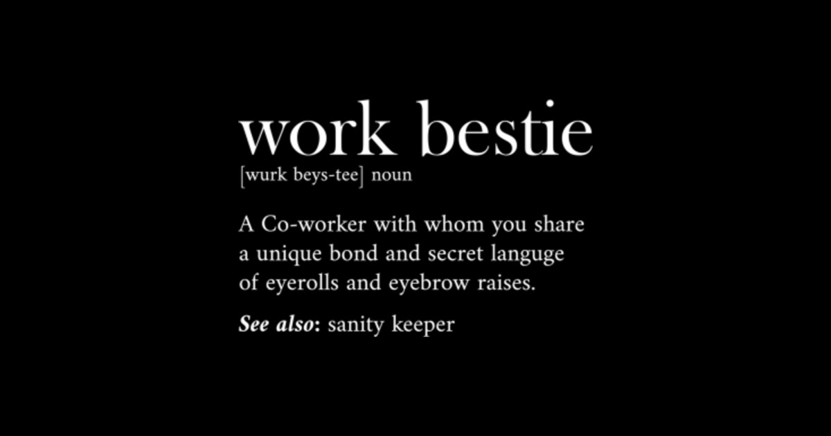 Work Bestie Word Co-Worker Bestie - Work Bestie - Sticker | TeePublic