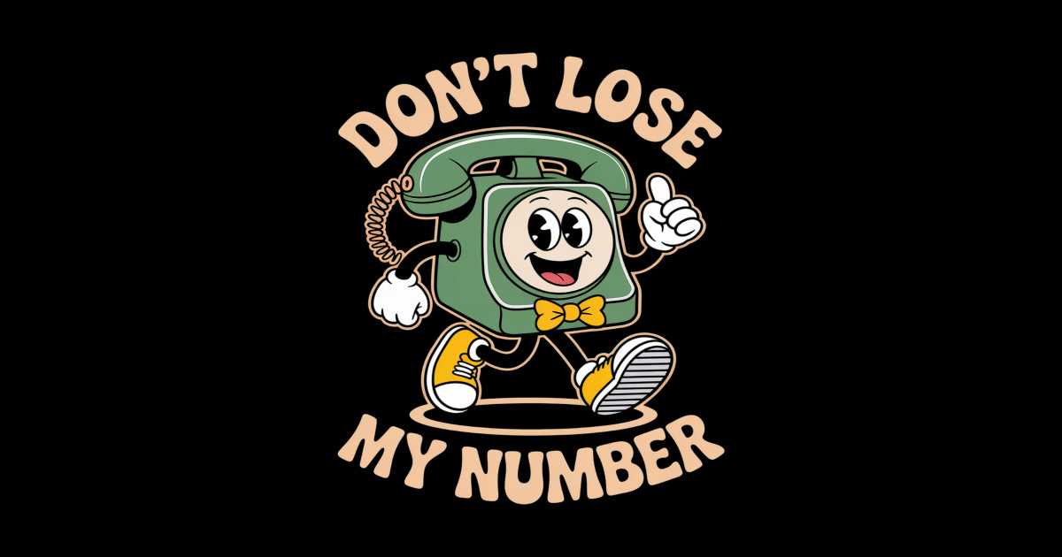 Don’t Lose My Number - Dont Lose My Number - Magnet | TeePublic
