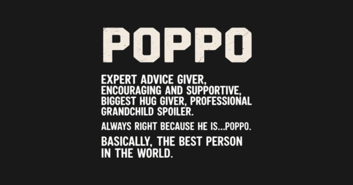 Poppo Definition Poppo Grandfather Best Poppo Grandpa - Fathers Day - T ...