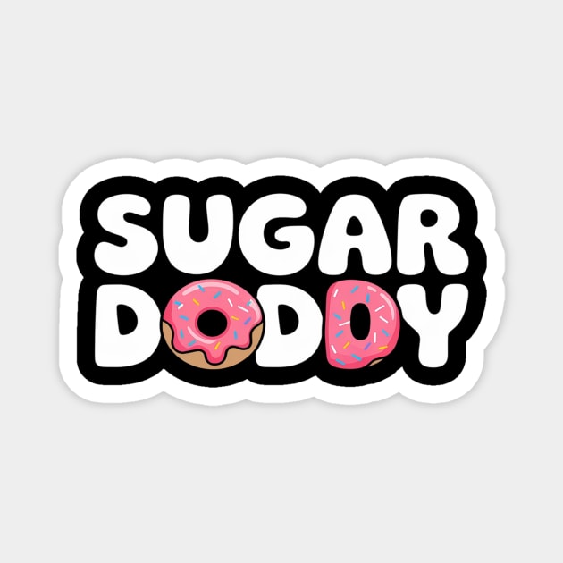 Mens Sugar Daddy fun Fathers Day Father - Mens Sugar Daddy - Magnet ...