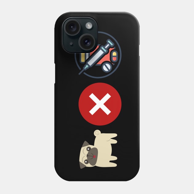 Pugs Not Drugs - Pug - Phone Case | TeePublic