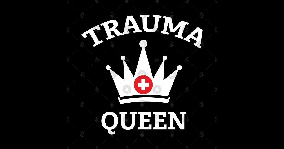 Trauma Queen ER Nurse - Trauma Queen - Sticker | TeePublic