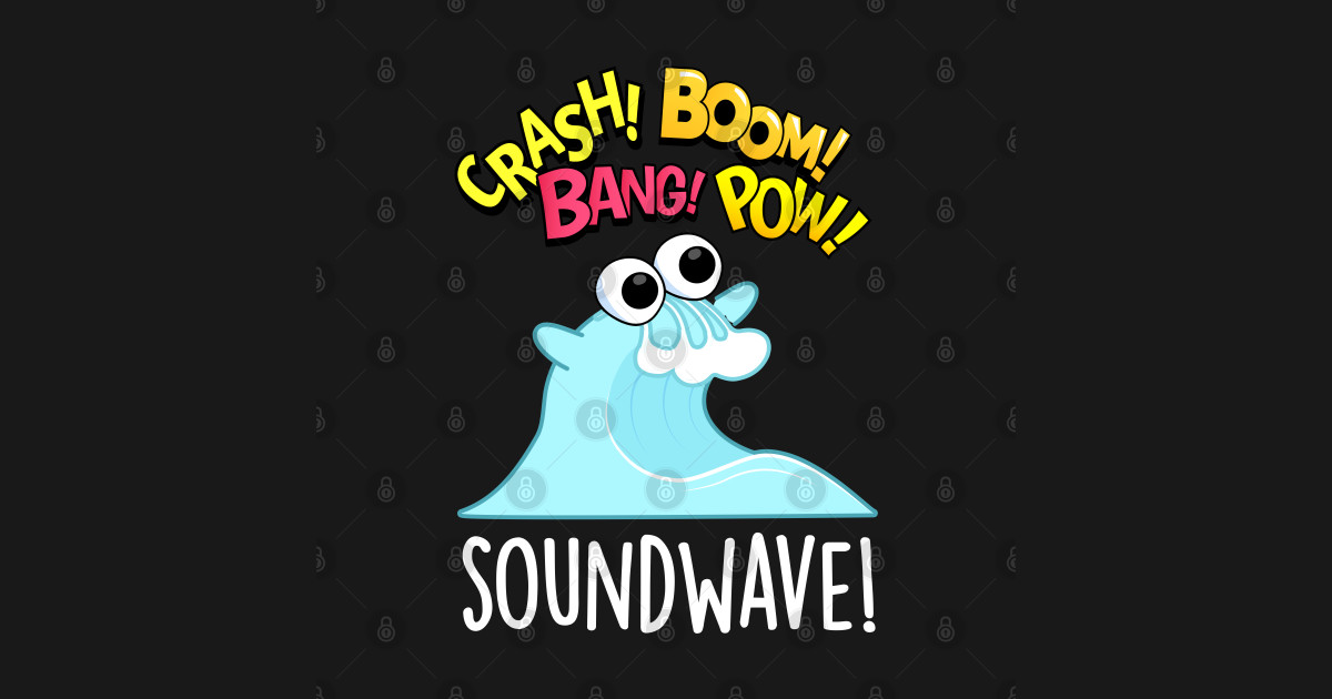 Sound Wave Funny Ocean Pun - Sound Puns - T-Shirt | TeePublic