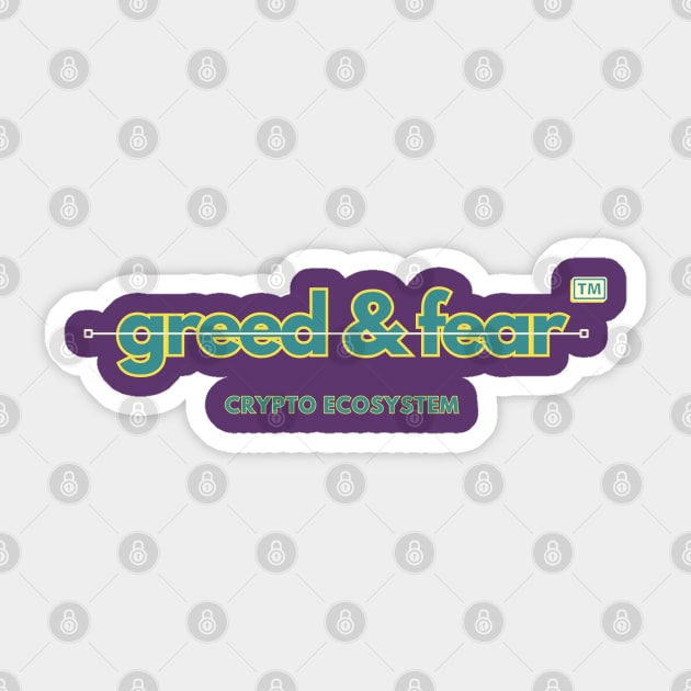 greed and fear ecosystem - Cryptocurrency - Sticker | TeePublic