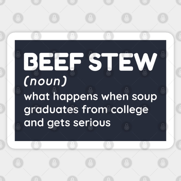 Beef Stew - Funny Definition #4 - Beef - Sticker | TeePublic