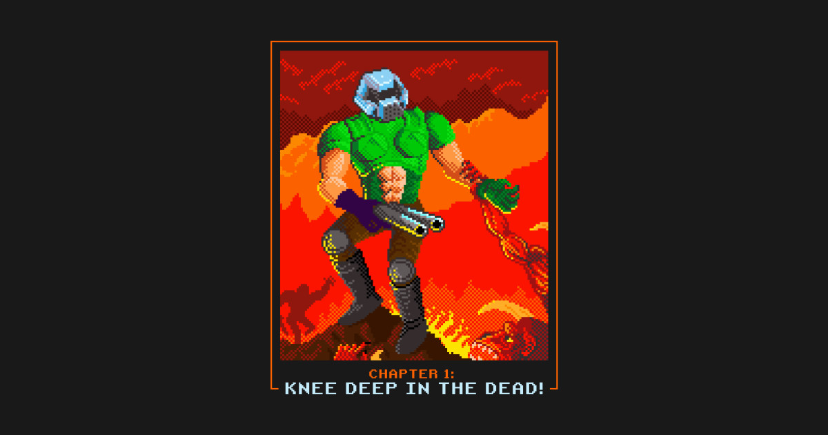 Knee Deep in the Dead! - Doomguy - T-Shirt | TeePublic