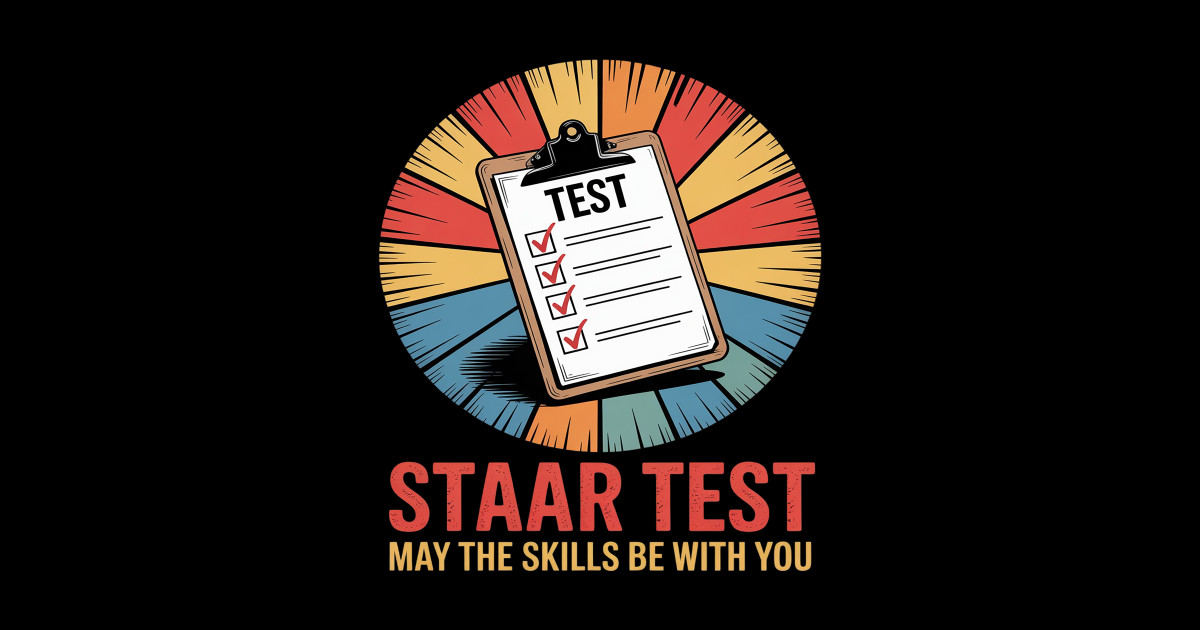 STAAR Test May The Skills Be With You Teacher Test Day - Staar Test May ...