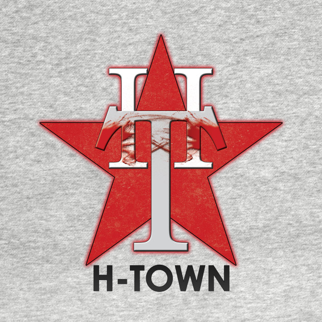 H-Town - Houston - T-Shirt | TeePublic