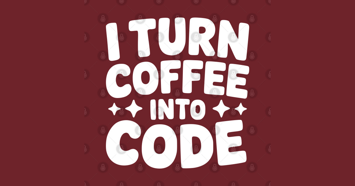 I Turn Coffee Into Code! Cute Book Pun - Coder Humor - T-Shirt | TeePublic