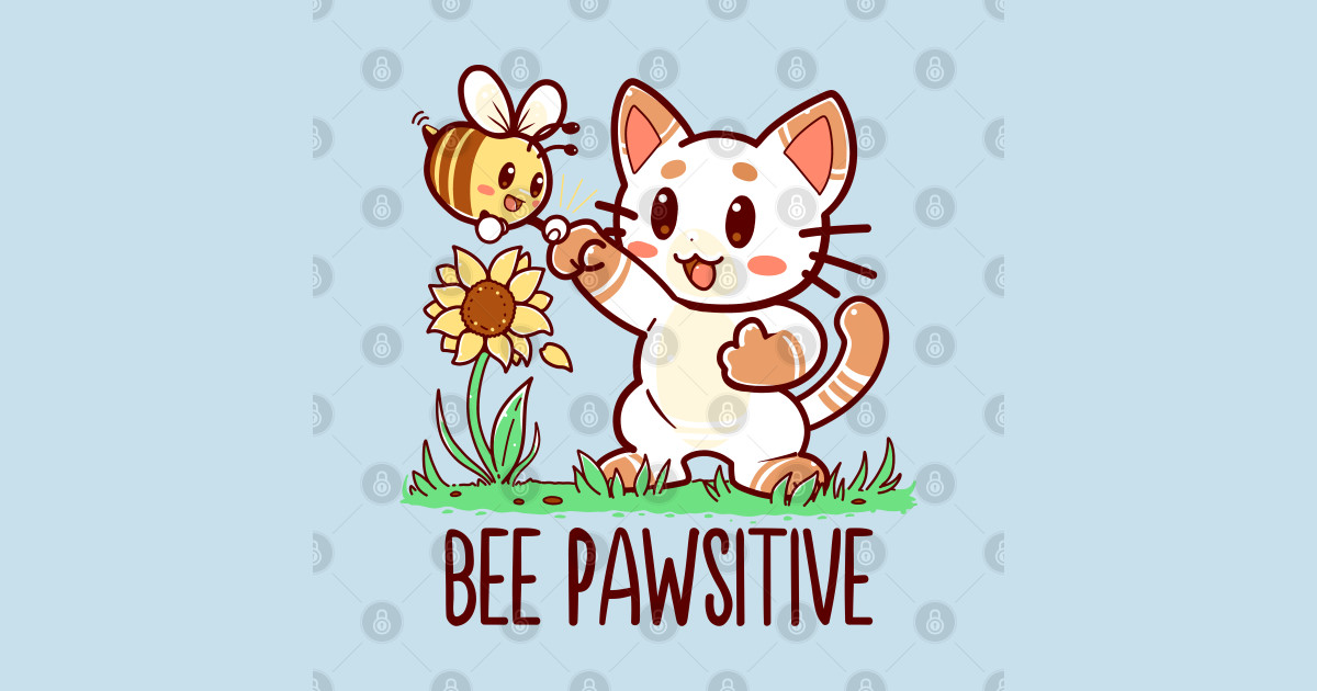 Bee Pawsitive - Be Positive - T-Shirt | TeePublic