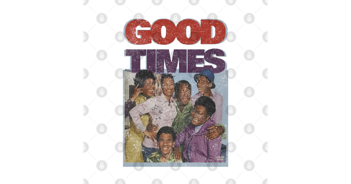 Good Times Sitcom - Good Times - T-Shirt | TeePublic