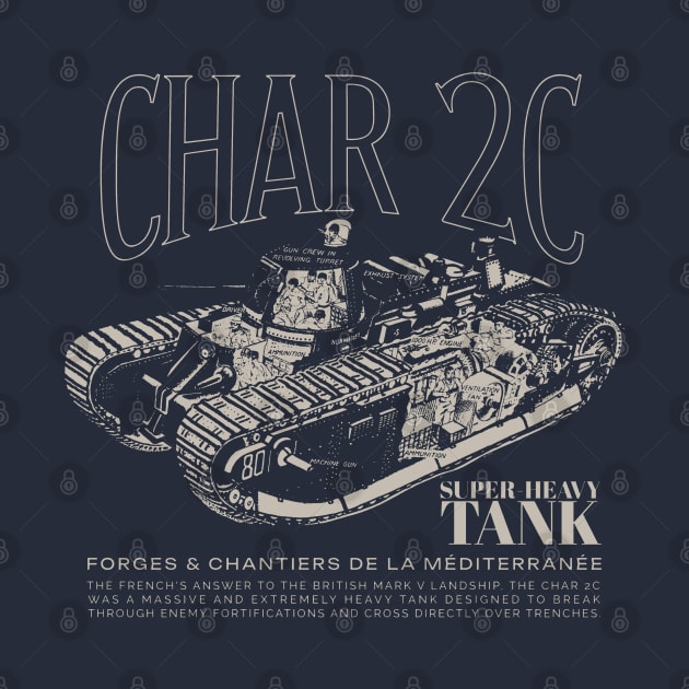 CHAR 2C - WW1 French Heavy Tank - Ww1 - T-Shirt | TeePublic